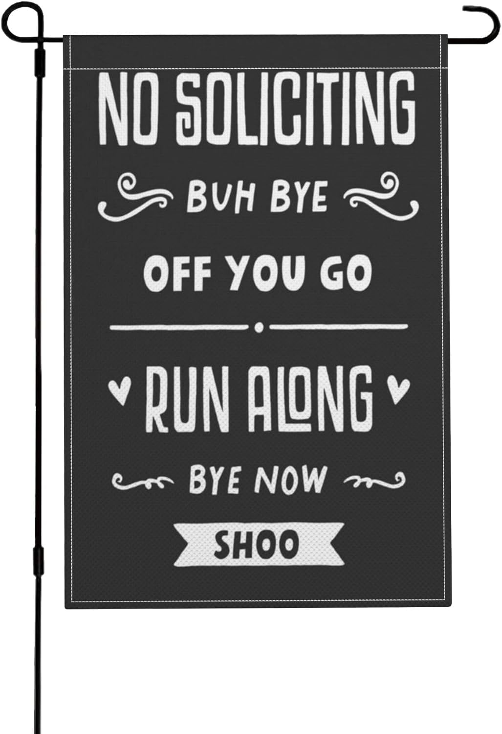 No Soliciting Garden Flag Double Sided,Buh Bye Off You Go Run Along Bye ...