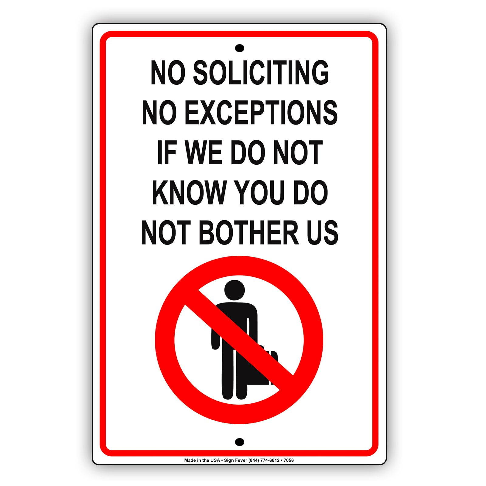 No Soliciting If We Do Not Know You Do Not Bother Us Metal Sign 8 X 12 Inch