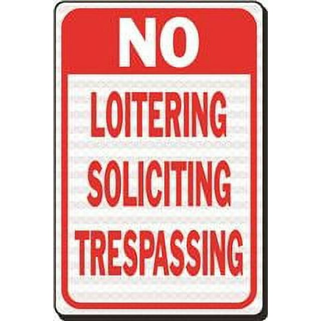 No Soliciting No Loitering No Trespassing Heavy-Duty Reflective Sign ...