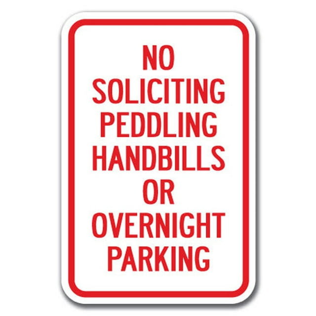 No Soliciting Peddling Handbills Or Overnight Parking Sign 12" x 18 ...