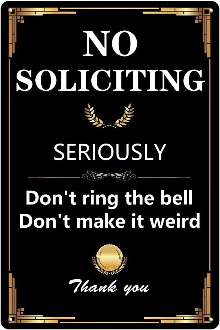 No Soliciting Sign No Soliciting Seriously Don'T Make It Weird Sign For ...