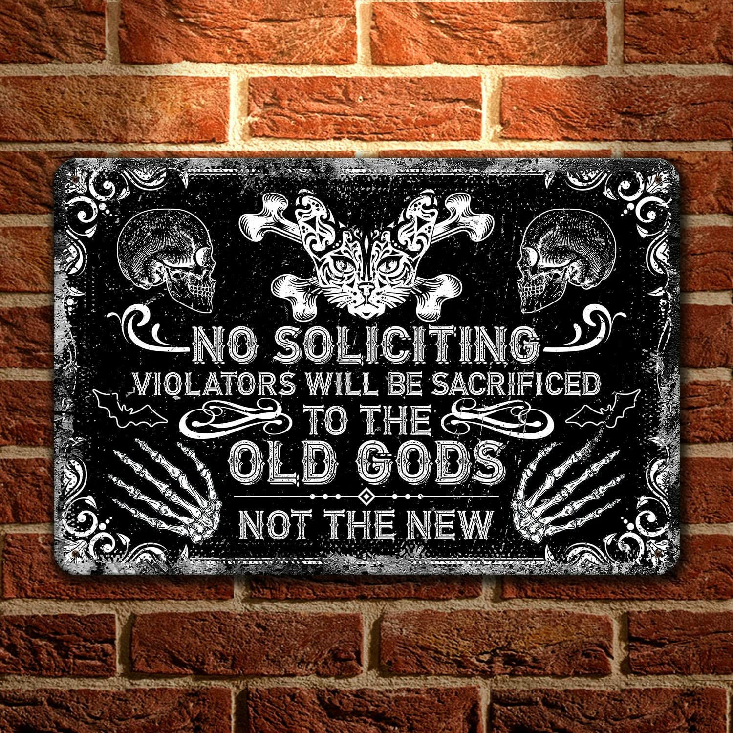 No Soliciting Violators Will Be Sacrificed to The Old God Not The New ...