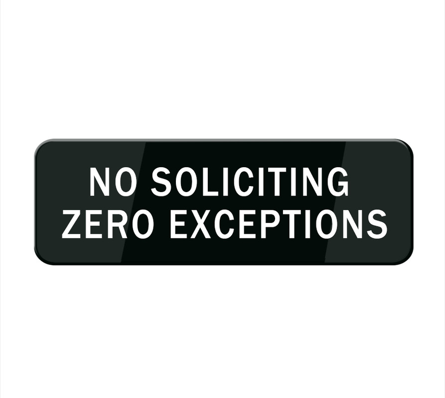 No Soliciting Zero Exceptions Sign,Acrylic Sign Safety Informative Sign ...