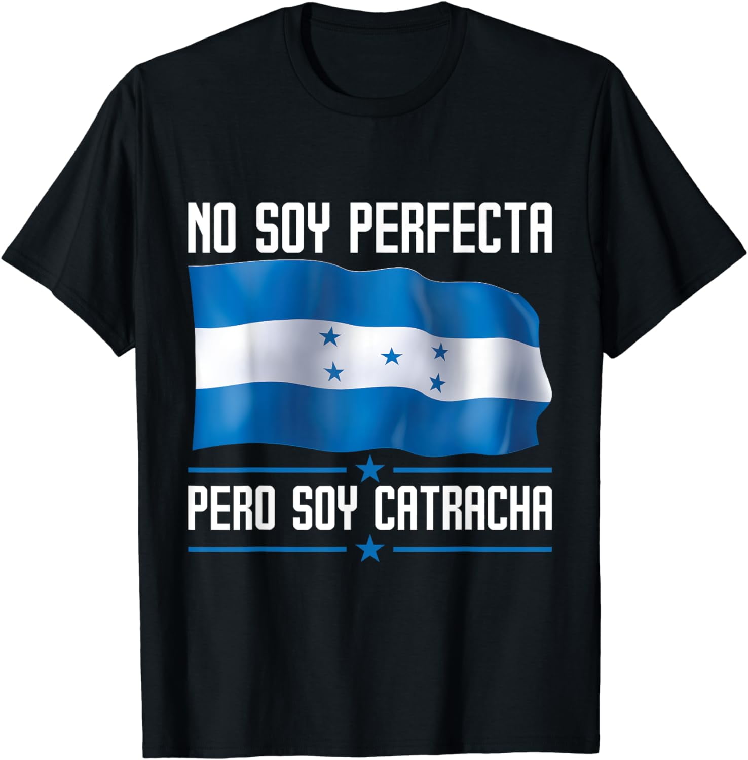 No Soy Perfecta Pero Soy Catracha Honduras Flag Map T-Shirt - Walmart.com