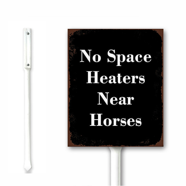 No Space Heaters Near Horses Metal Yard Sign With Stake Lawn Sign ...