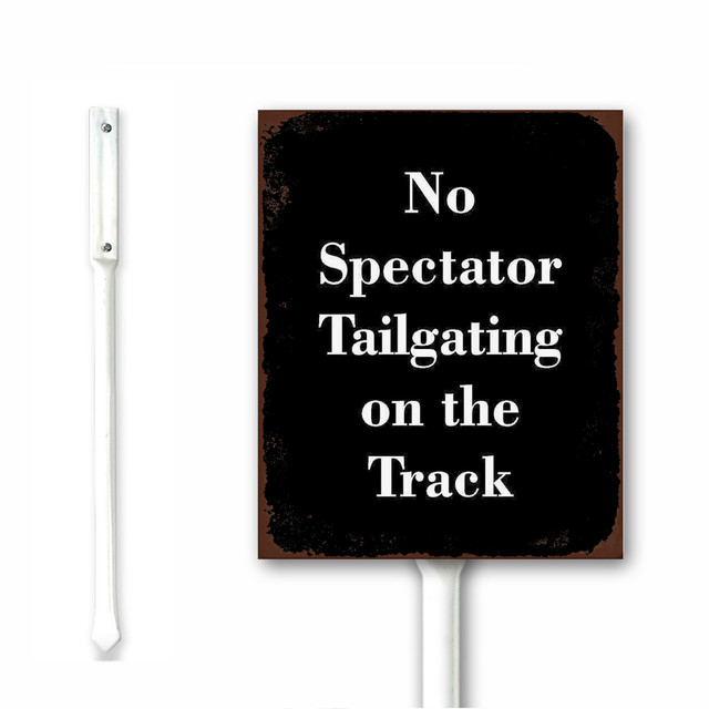 No Spectator Tailgating on the Track Metal Yard Sign With Stake Lawn ...