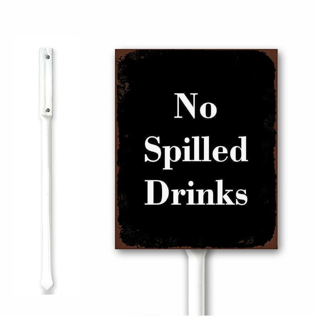 No Spilled Drinks Metal Yard Sign With Stake Lawn Sign Outdoor Aluminum ...