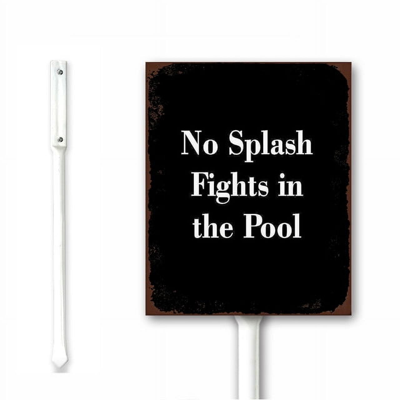 No Splash Fights in the Pool Metal Sign for Outdoor Black Yard Sign ...