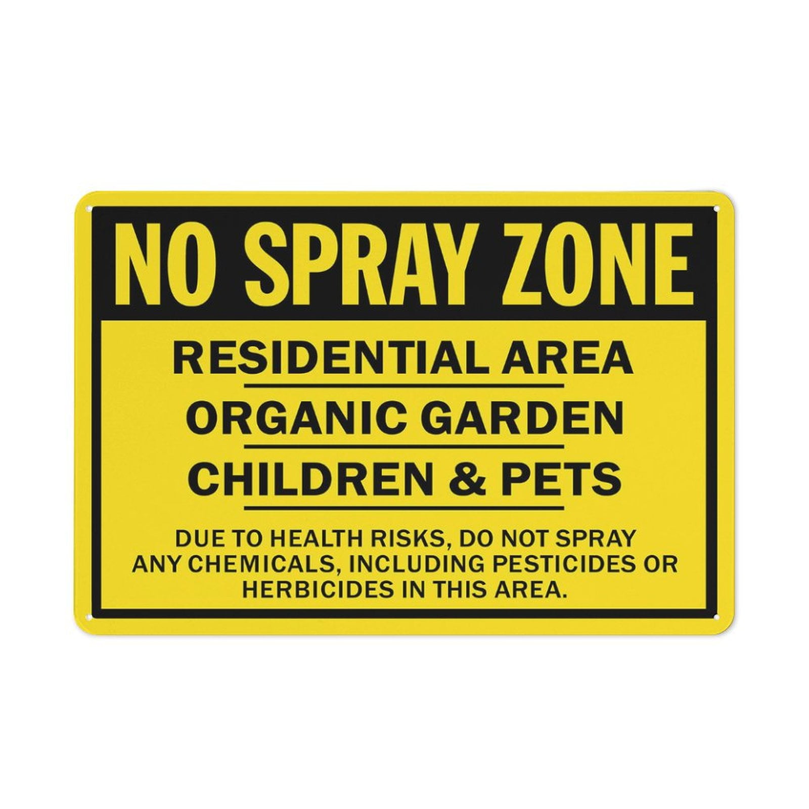 No Spray Zone Residential Area Organic Garden Children Pets Sprayed ...