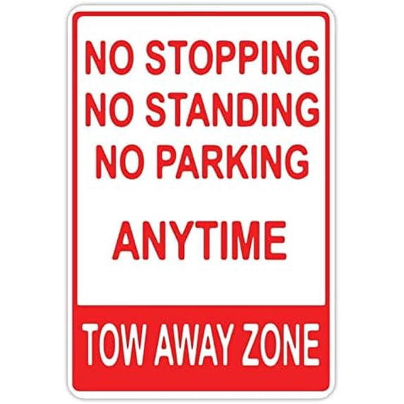 No Stopping No Standing No Parking Tow Away Zone Metal Safety Sign 8x12 ...