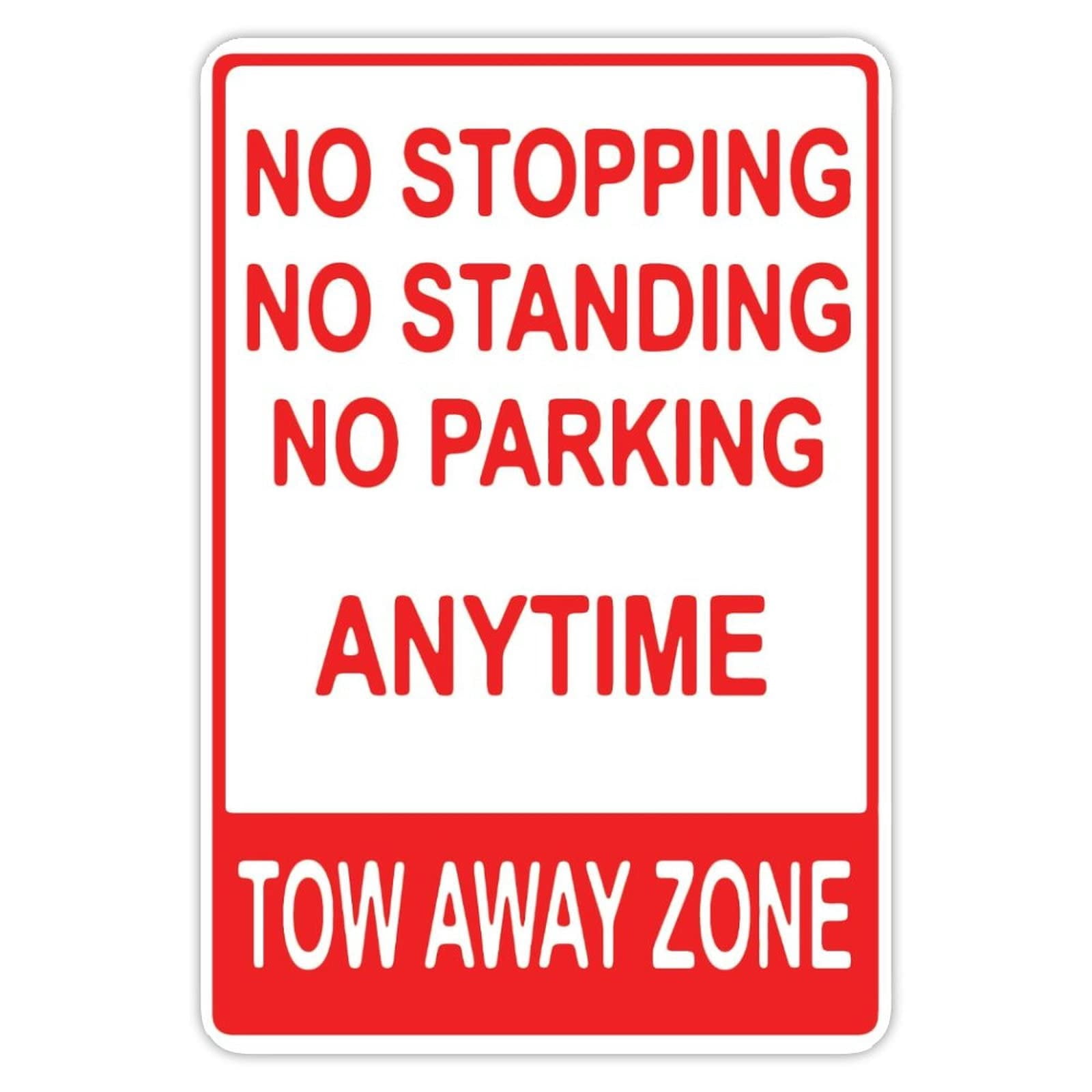 No Stopping No Standing No Parking Tow Away Zone Metal Safety Sign ...