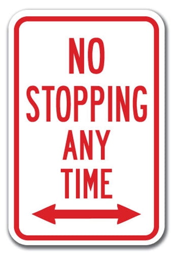 No Stopping or Standing - No Stopping Any Time with double arrow Sign ...
