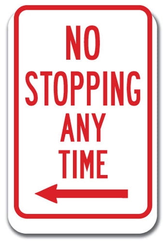 No Stopping or Standing - No Stopping Any Time with left arrow Sign 12 ...