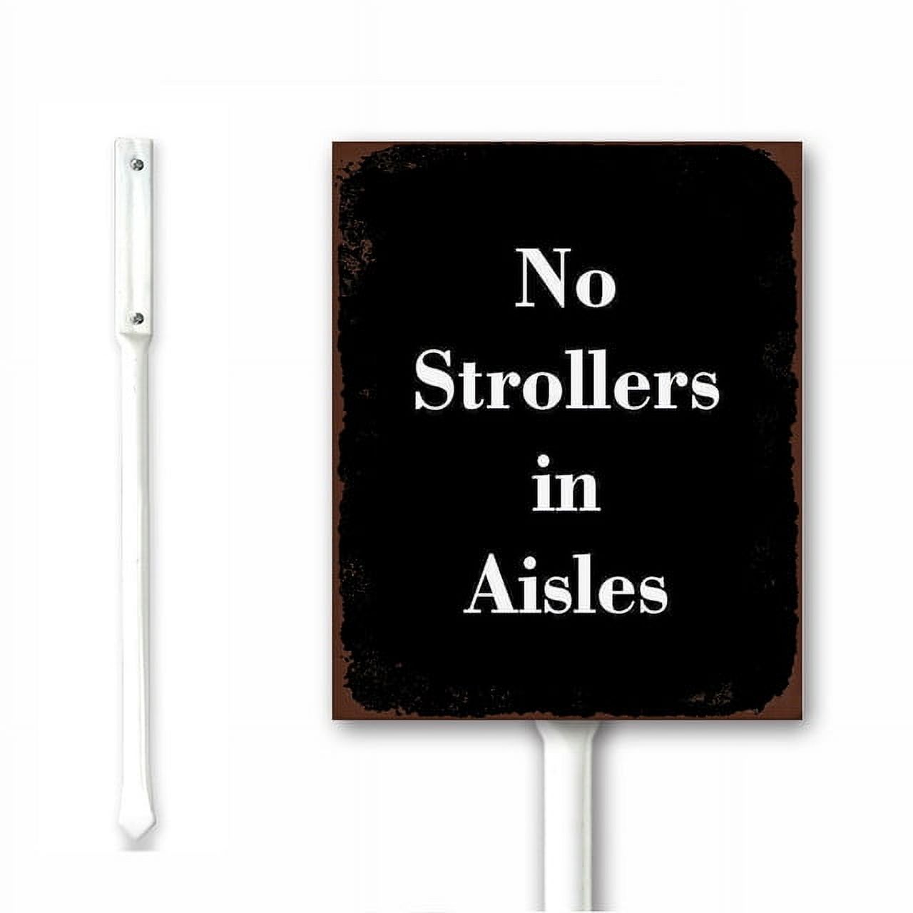 No Strollers in Aisles Metal Yard Sign With Stake Lawn Sign Outdoor ...