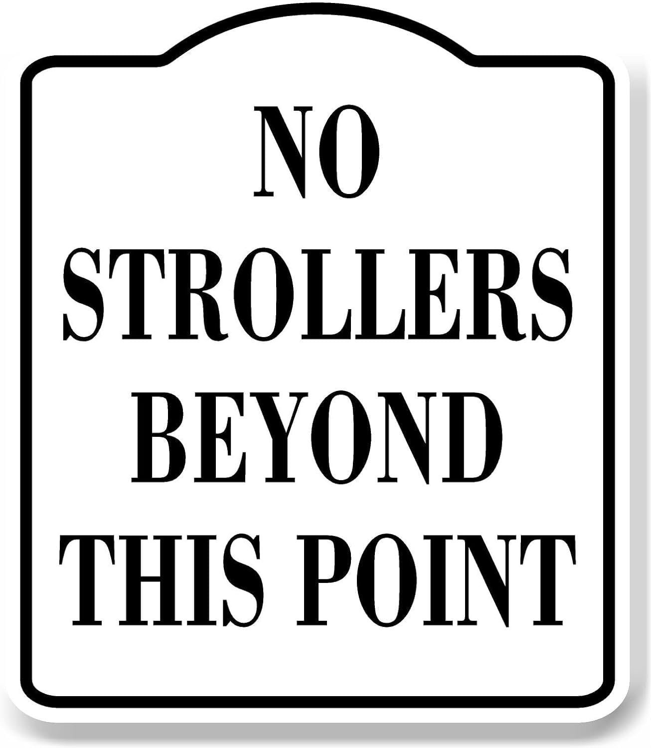 No Strollers Beyond This Point WB Aluminum Composite Sign 20''x24 ...