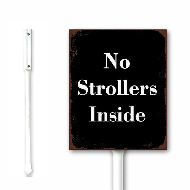 No Strollers Inside Metal Sign for Outdoor Black Yard Sign With Stake 8 ...