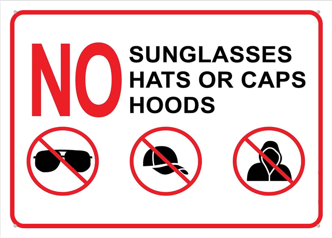 No Sunglasses Hats Caps Hoods Sign Metal Signs 12X8 Inch Rust Free ...