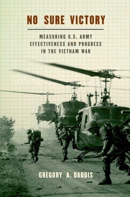 No Sure Victory : Measuring U.S. Army Effectiveness and Progress in the ...