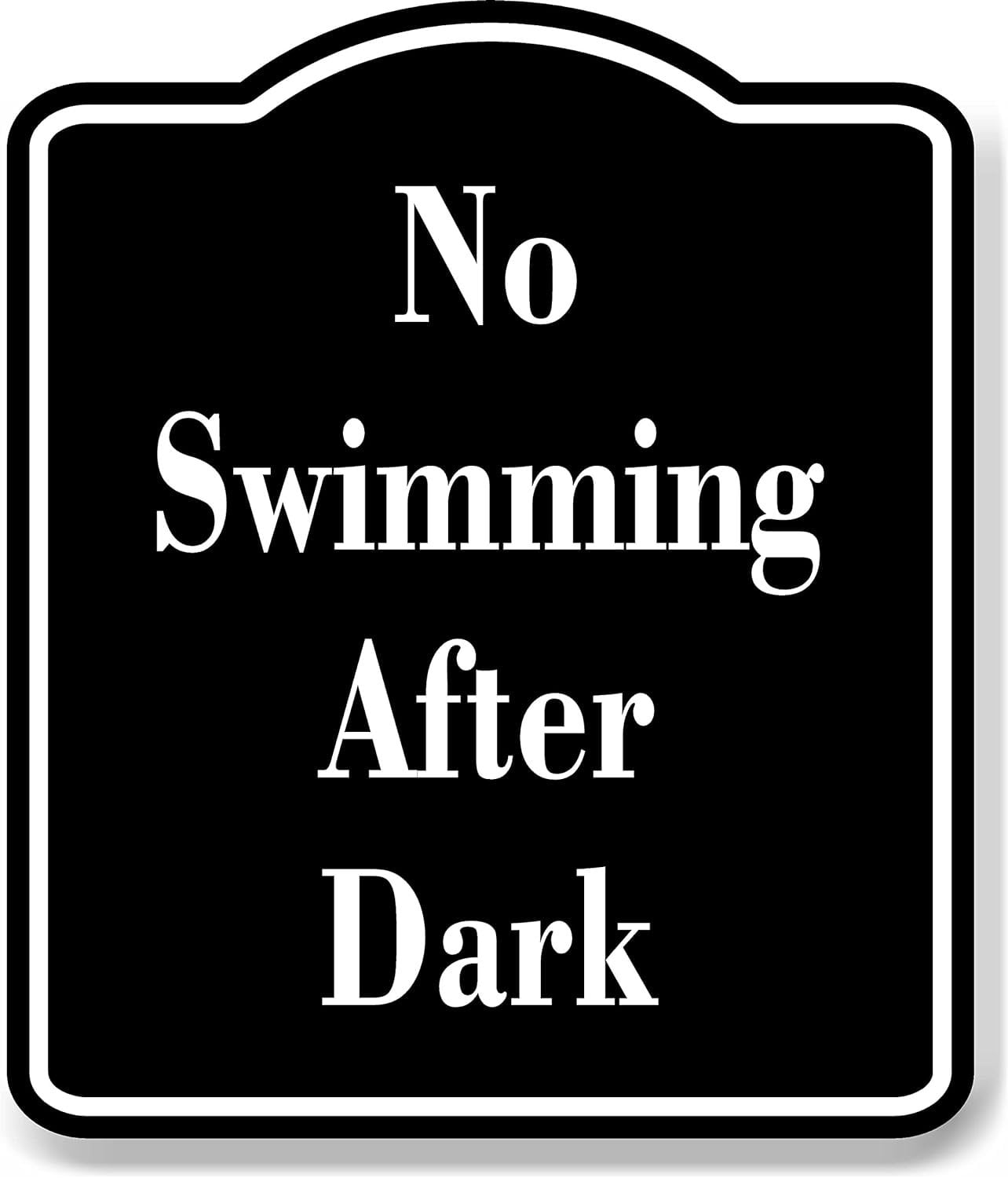 No Swimming After Dark BLACK Aluminum Composite Sign, 8.5"x10 ...