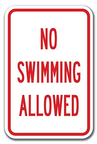 No Swimming Allowed Sign 12" X 18" Heavy Gauge Aluminum Signs - Walmart.com