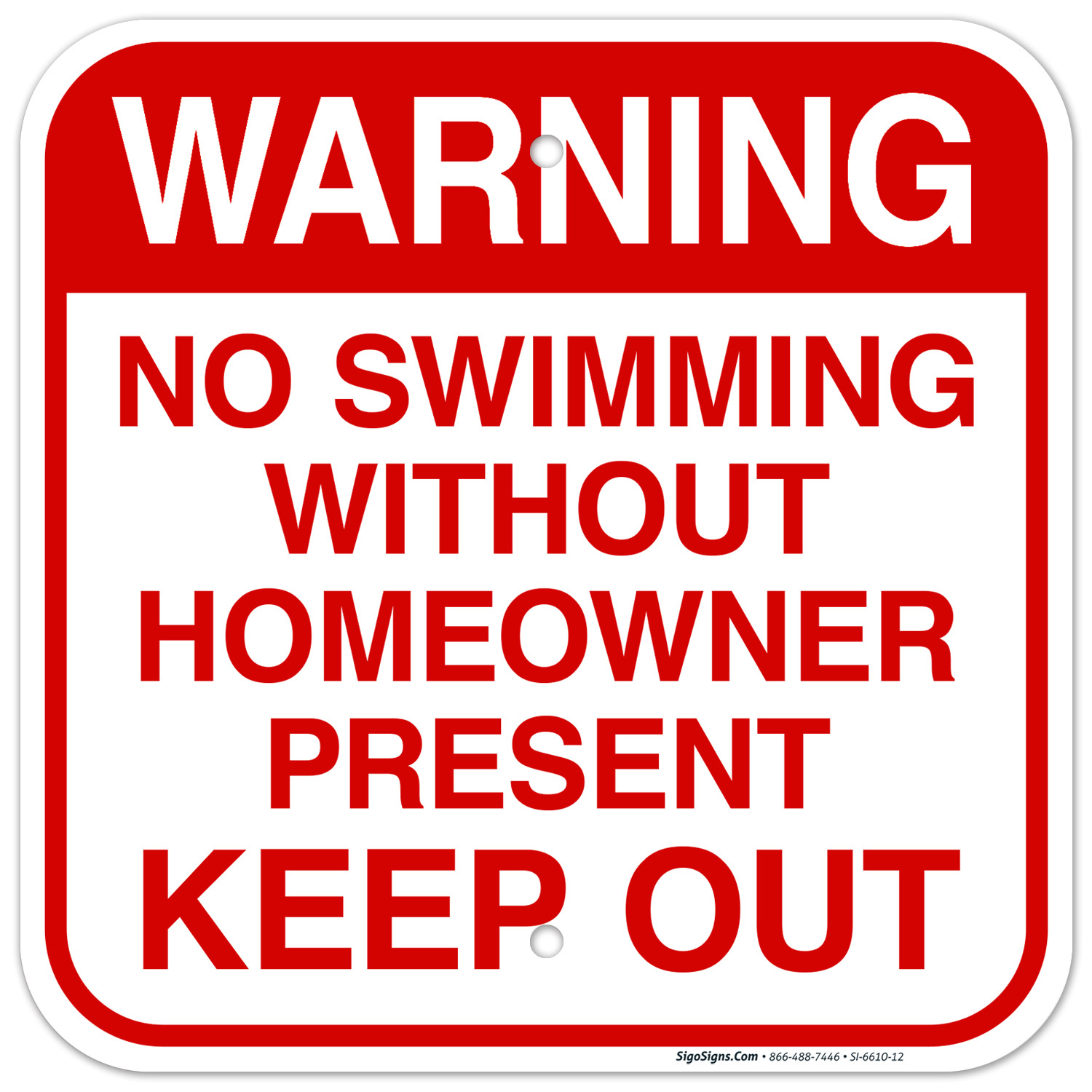 No Swimming Without Home Owner Present Keep Out Sign, Pool Sign ...