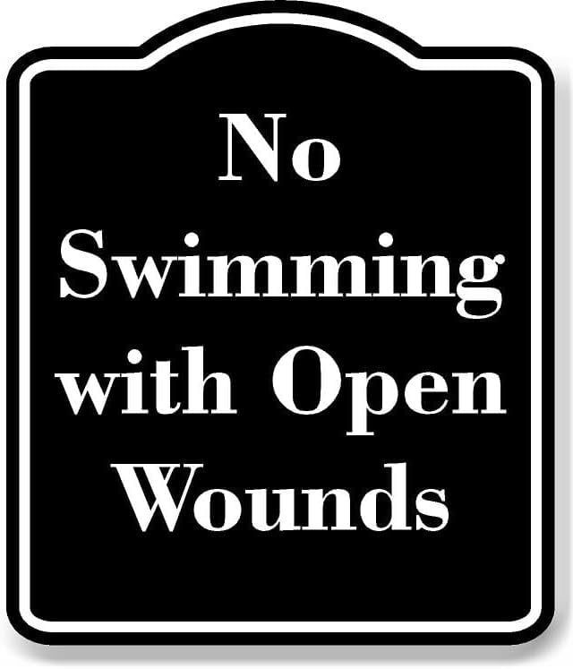 No Swimming with Open Wounds BLACK Aluminum Composite Sign 20''x24 ...