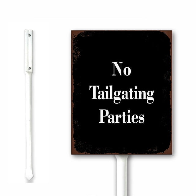 No Tailgating Parties Metal Sign for Outdoor Black Yard Sign With Stake ...