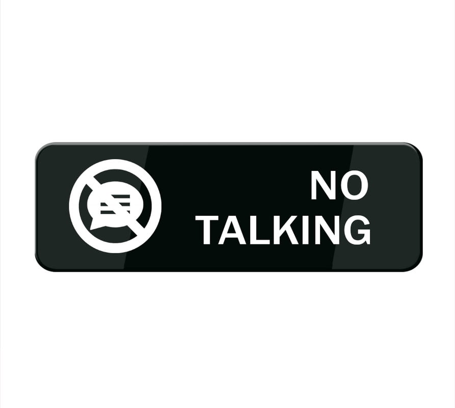 No Talking Sign, Signage White/Black Plastic Acrylic, 10" X 3' With ...