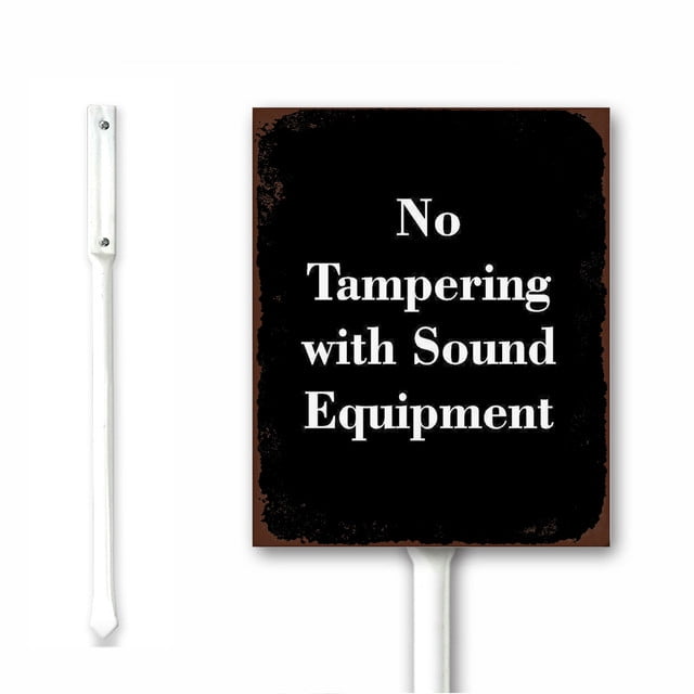 No Tampering with Sound Equipment Metal Yard Sign With Stake Lawn Sign ...