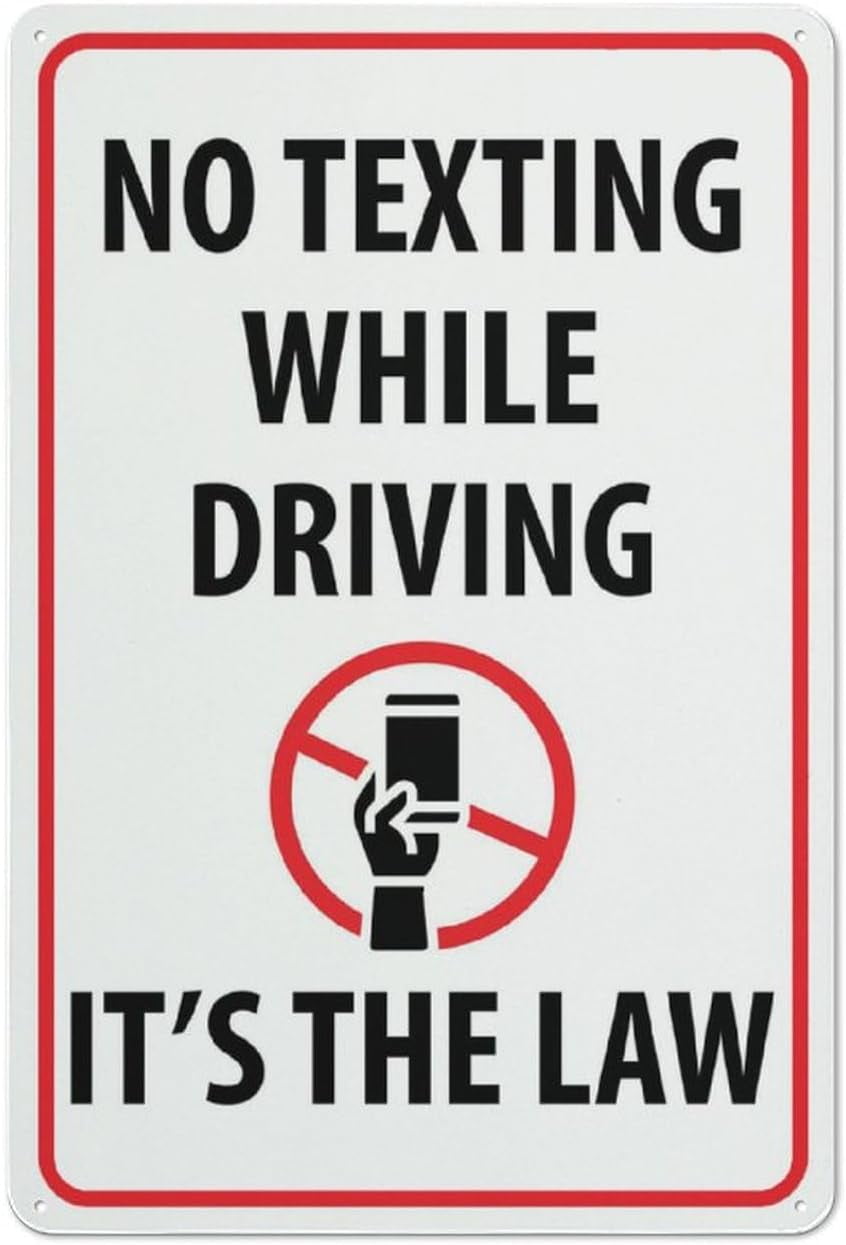 No Texting While Driving Its The Law Sign 8 X 12 Inches Rust Free ...