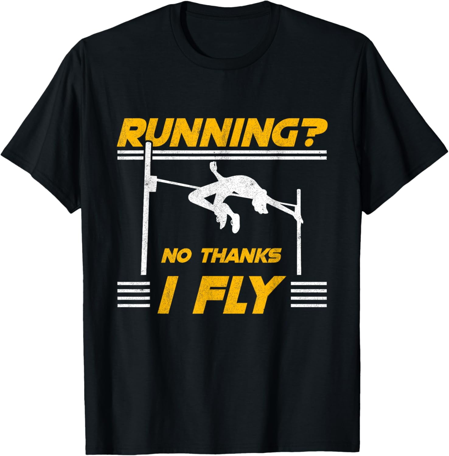 No Thanks I Fly High Jump Track And Field High Jumper T-Shirt - Walmart.com