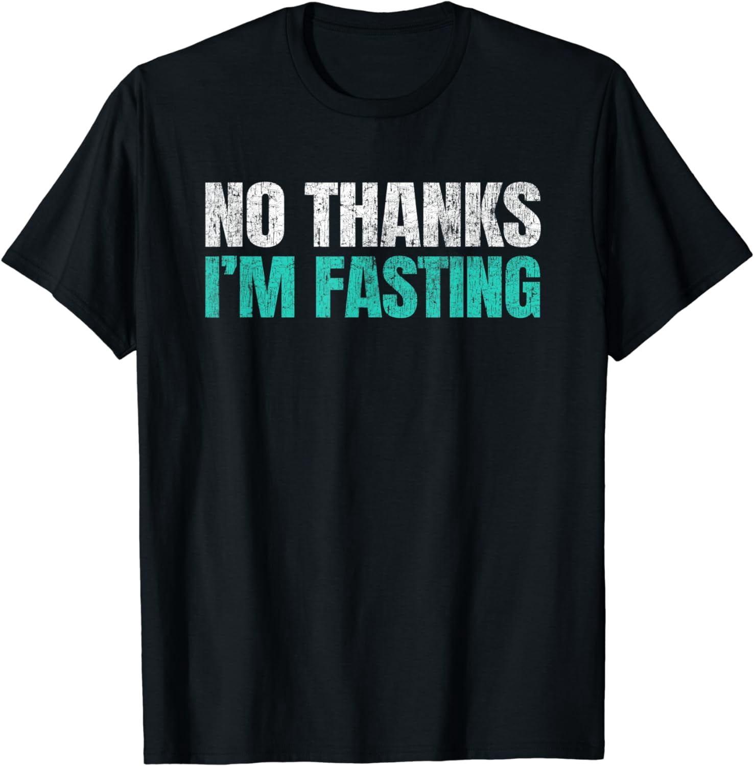 No Thanks I'm Fasting Intermittent Fasting OMAD T-Shirt - Walmart.com