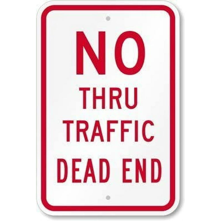 Metal Dead End Sign Caution Dead End No Thru Traffic 8X12 Tin Metal