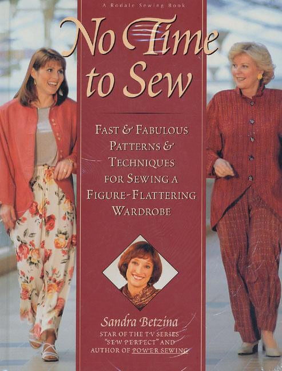 No Time to Sew: Fast & Fabulous Patterns & Techniques for Sewing a ...