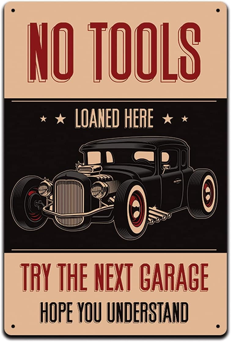 No Tools Loaned Here Try The Next Garage Metal Tin Sign 12 X 8 Inch ...