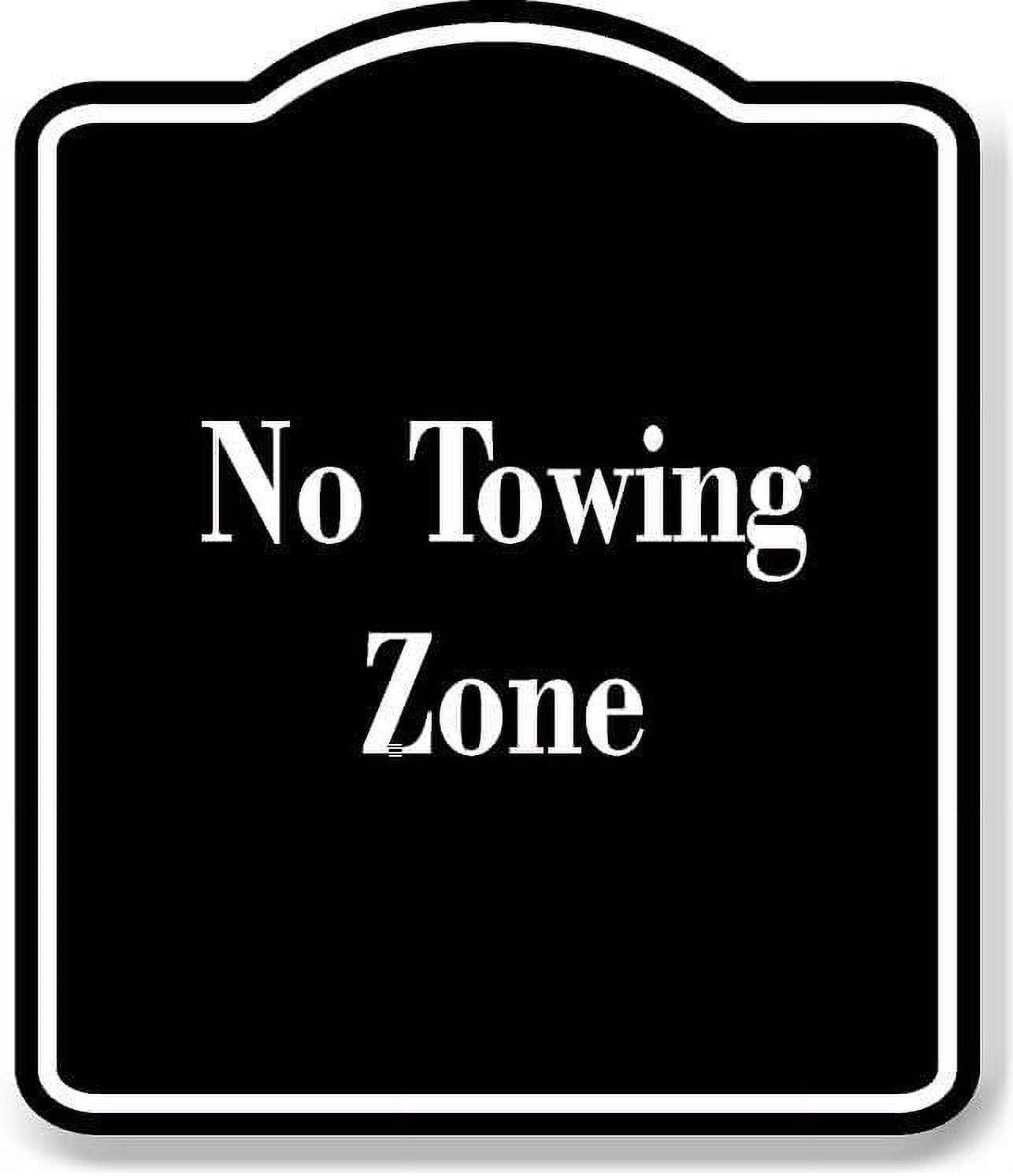No Towing Zone BLACK Aluminum Composite Sign 15''x18'' - Walmart.com