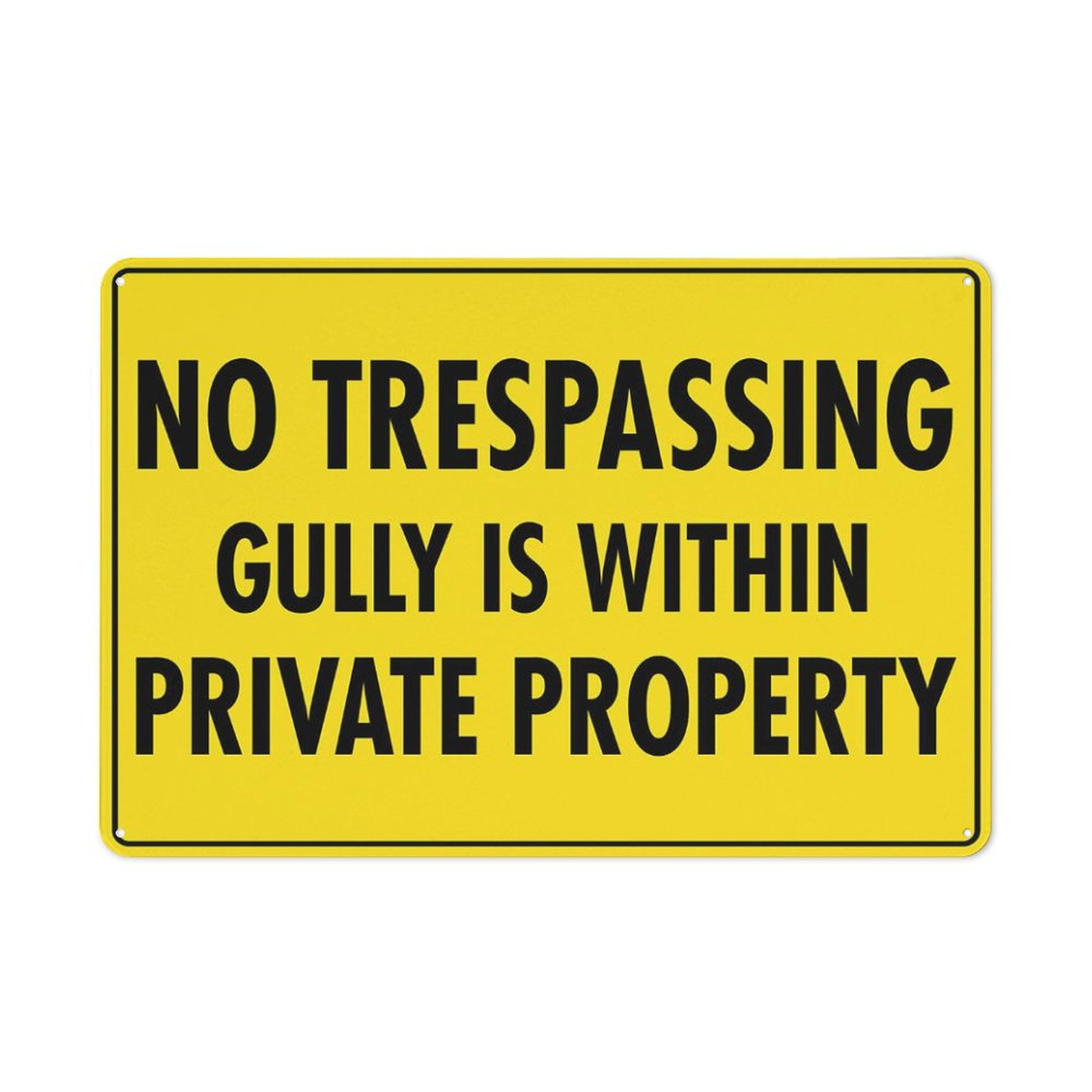 No Trespassing Gully Is Within Private Property Sign Warning Tin Sign ...