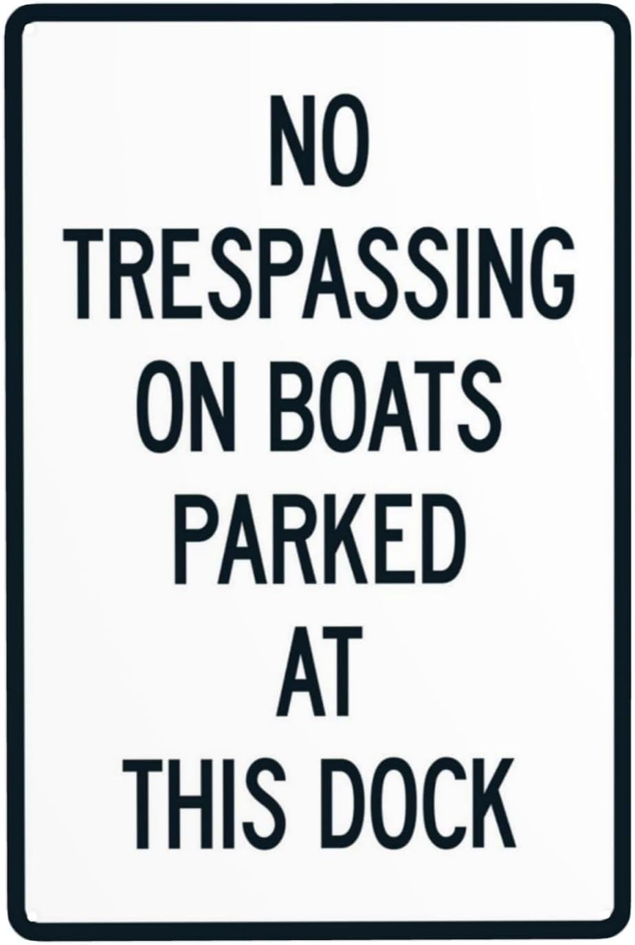 No Trespassing On Boats Parked At This Dock Sign Warning Sign Caution ...