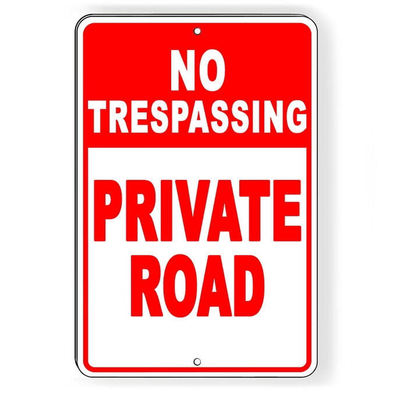 No Trespassing Private Road Metal Sign keep out do not enter SNT017 ...