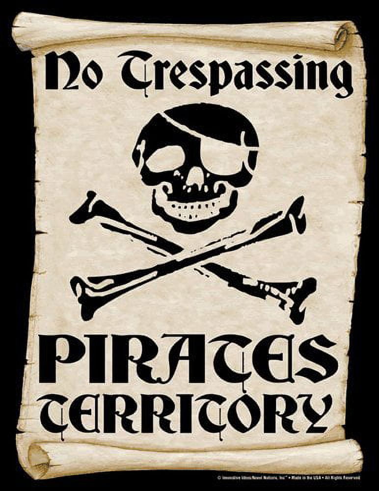 No Trespassing Sign - "Pirates Territory" - Laminated, USA Made, Rust ...