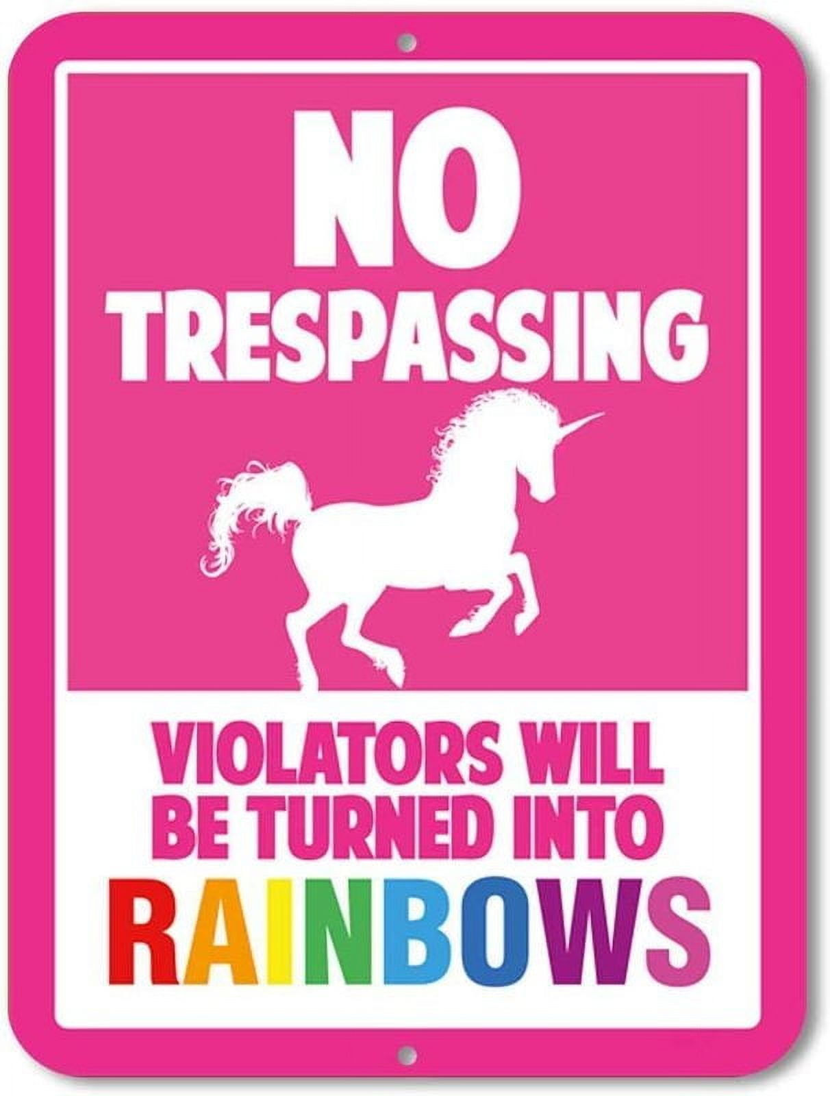 No Trespassing Violators Will Be Turned Into Rainbows, Old Design Tin ...