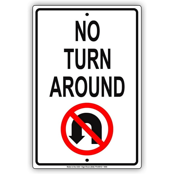 No Turn Around Signs