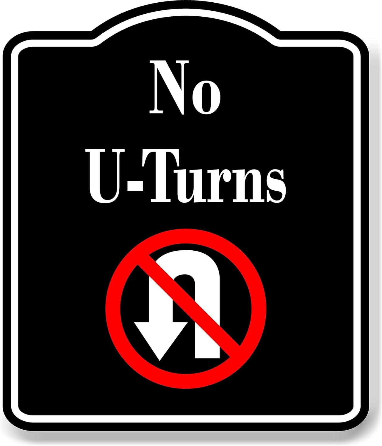 No U-Turns Symbol BLACK Aluminum Composite Sign, 15"x18" - Walmart.com