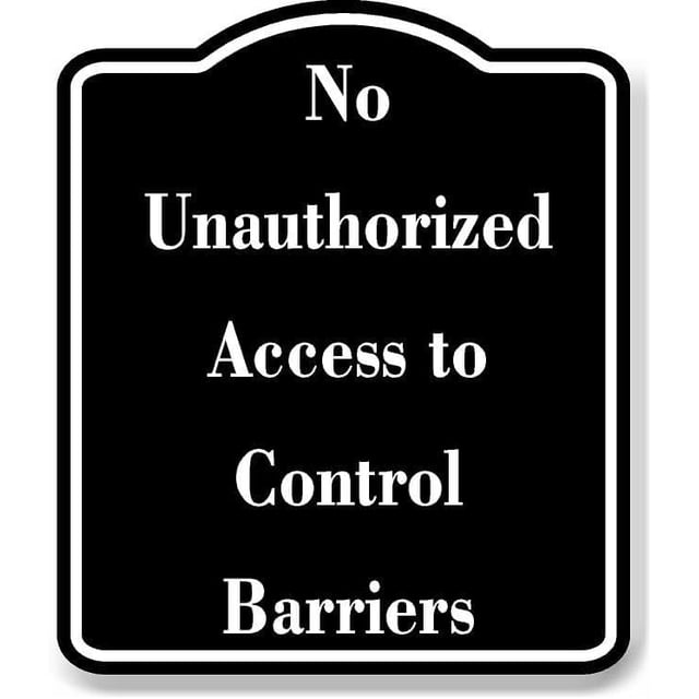 No Unauthorized Access to Control Barriers BLACK Aluminum Composite ...