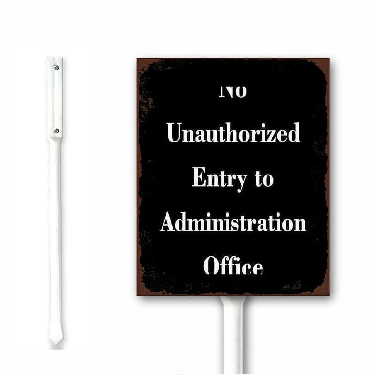 No Unauthorized Entry to Administration Office Metal Sign for Outdoor ...