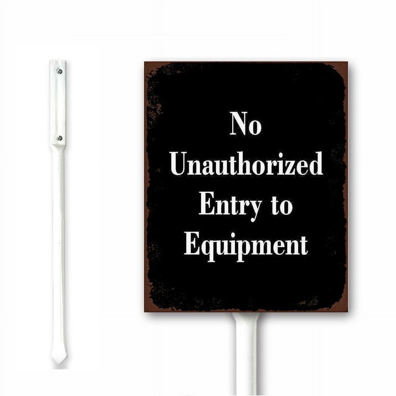No Unauthorized Entry to Equipment Metal Sign for Outdoor Black Yard ...