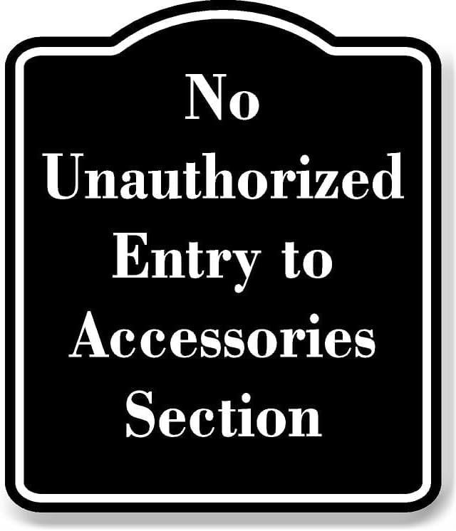 No Unauthorized Entry to Accessories Section BLACK Aluminum Composite ...