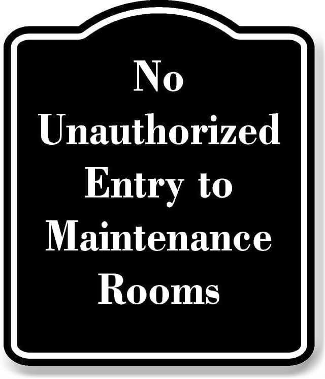 No Unauthorized Entry to Maintenance Rooms BLACK Aluminium Composite ...