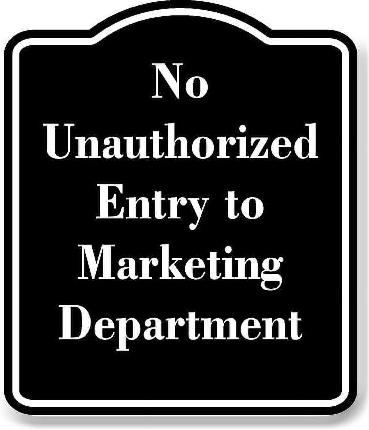 No Unauthorized Entry to Marketing Department BLACK Aluminum Composite ...