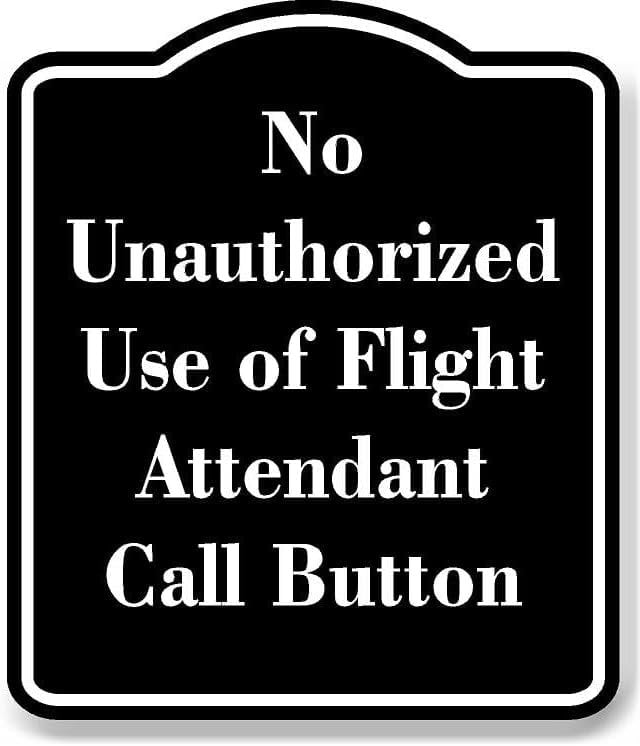 No Unauthorized Use Flight Attendant Call Button BLACK Aluminum ...